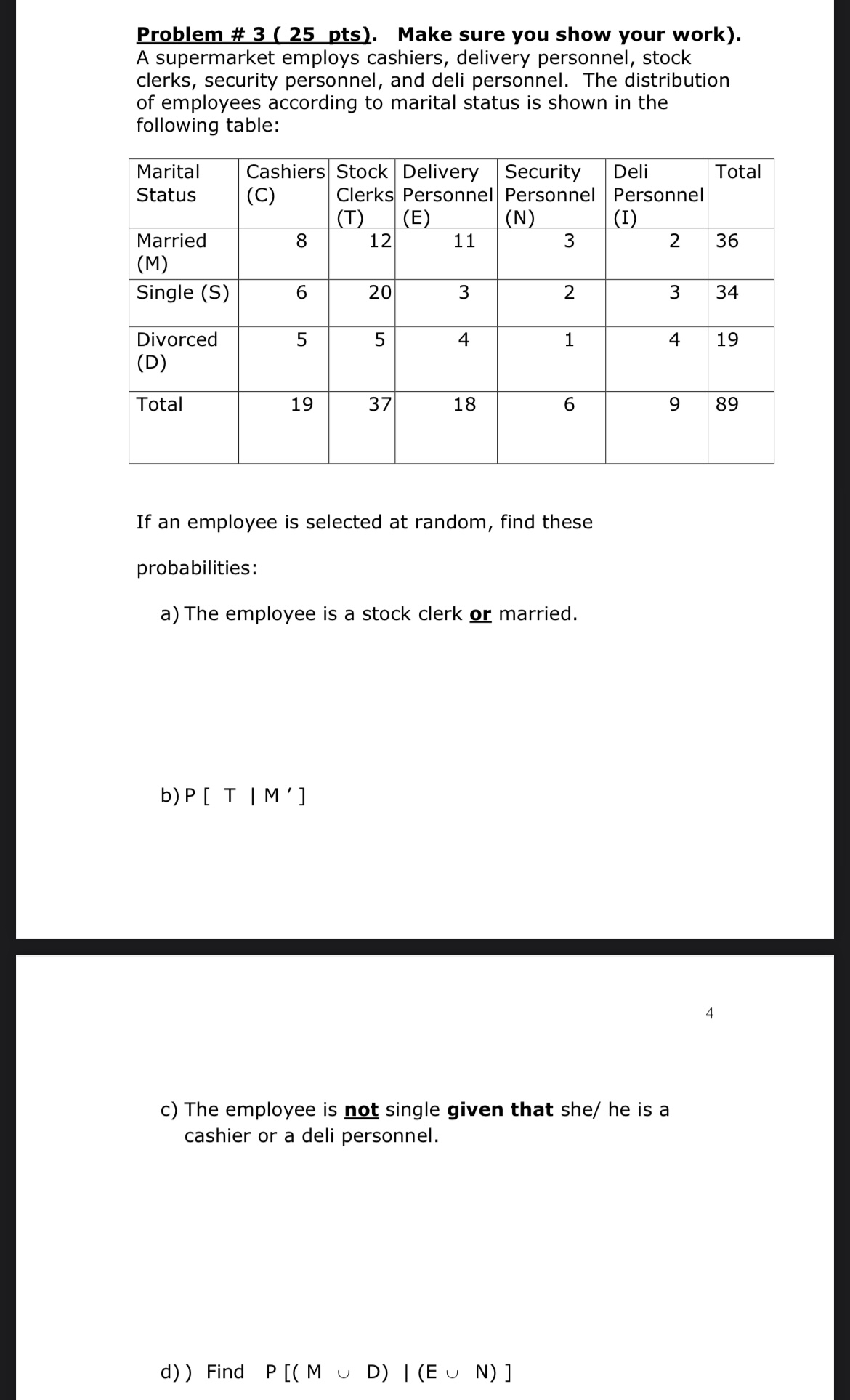 Solved Problem # 3 ( 25 ﻿pts). ﻿Make sure you show your | Chegg.com