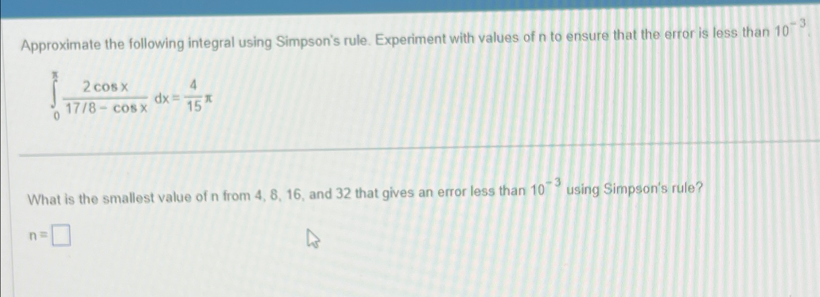Solved Approximate the following integral using Simpson's | Chegg.com