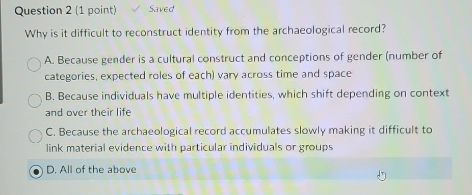 Solved Question 2 (1 ﻿point)SavedWhy is it difficult to | Chegg.com