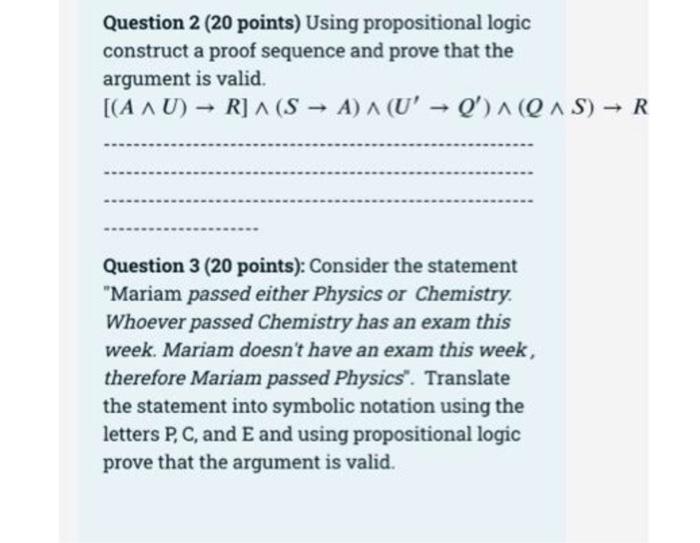 Solved Question 2 (20 points) Using propositional logic | Chegg.com