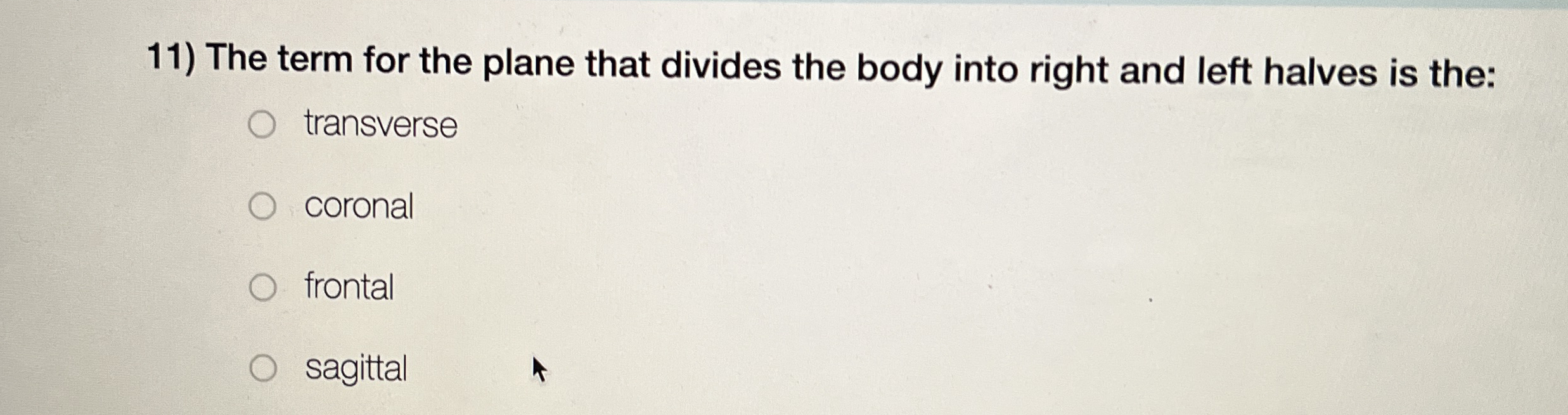Solved The term for the plane that divides the body into | Chegg.com