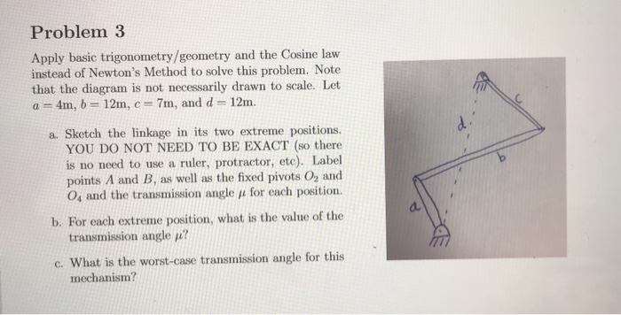 Solved Problem 3 Apply basic trigonometry/geometry and the | Chegg.com