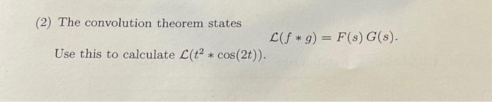 Solved Homework 5.5: Laplace Transforms V - Convolution 1) | Chegg.com