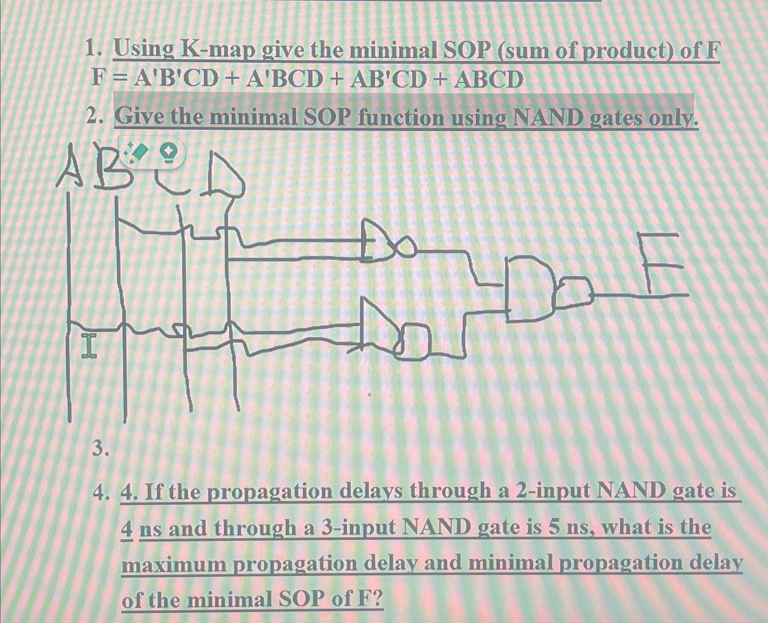 Solved Using K-map give the minimal SOP (sum of product) ﻿of | Chegg.com