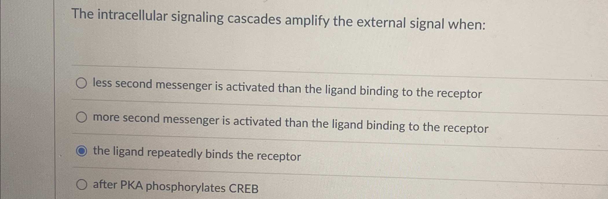 Solved The intracellular signaling cascades amplify the | Chegg.com