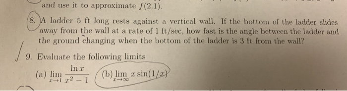 Solved and use it to approximate f(2.1). 8. A ladder 5 ft | Chegg.com