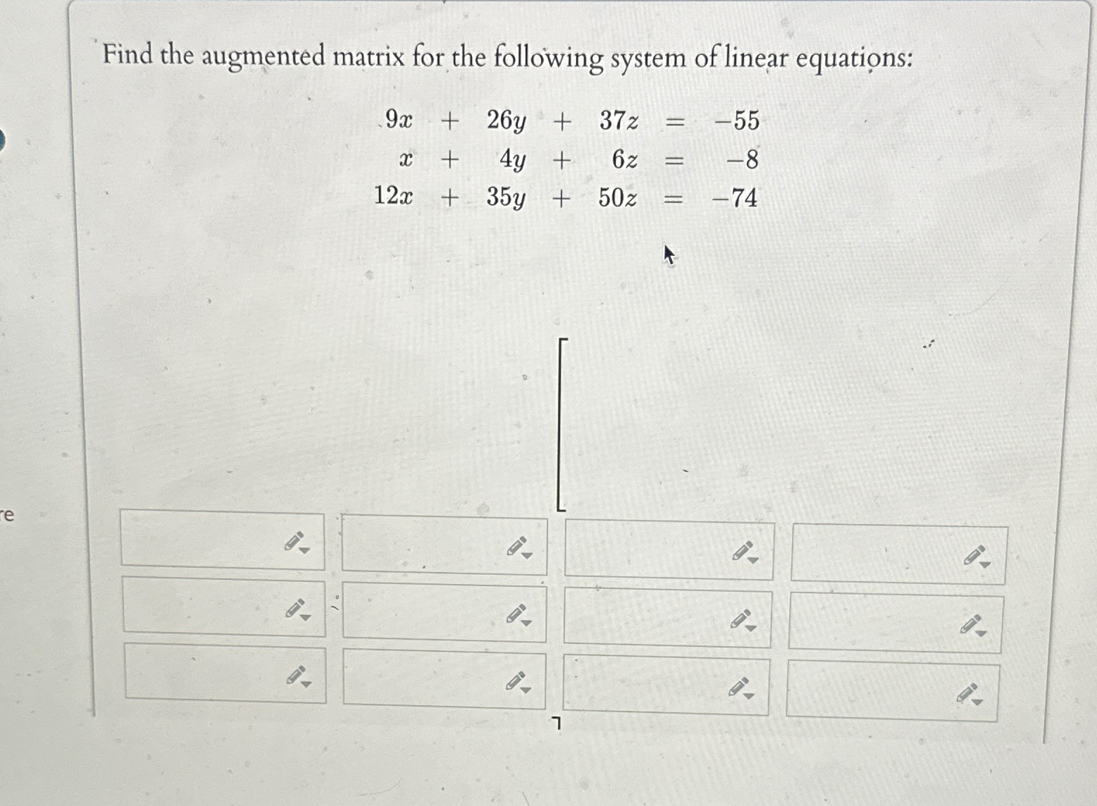 Solved Find the augmented matrix for the following system of | Chegg.com