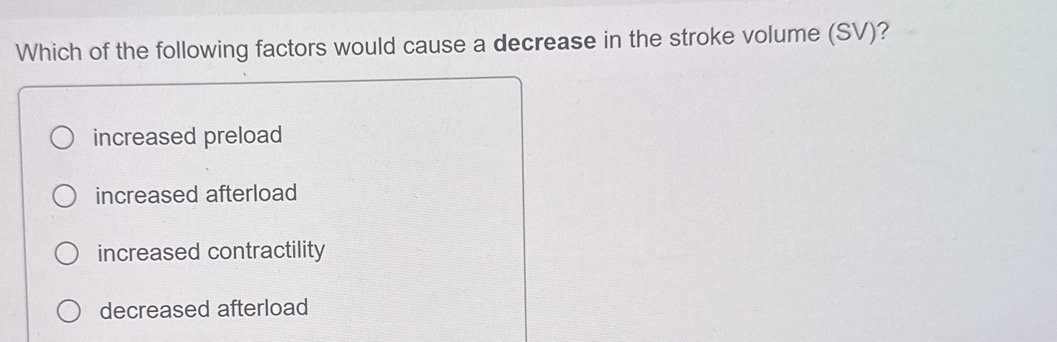 Solved Which of the following factors would cause a decrease | Chegg.com