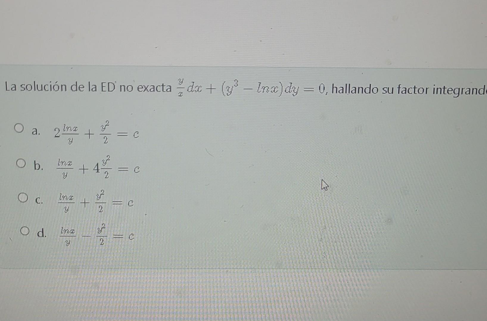 Solved The ED solution is not exact dx + (y³ - Inx) dy = 0, | Chegg.com