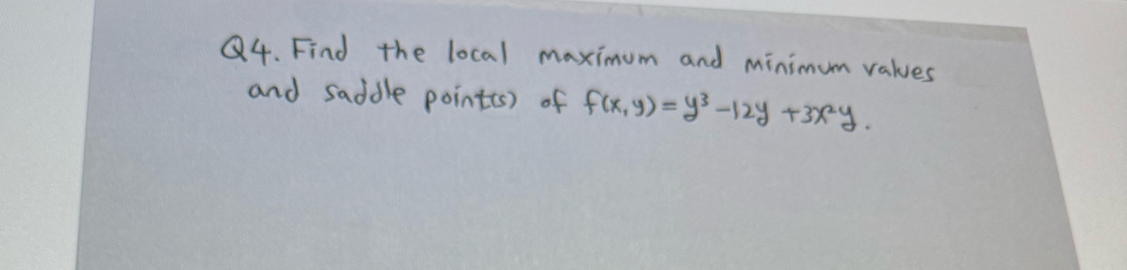 Q4. ﻿Find the local maximum and minimum values and | Chegg.com