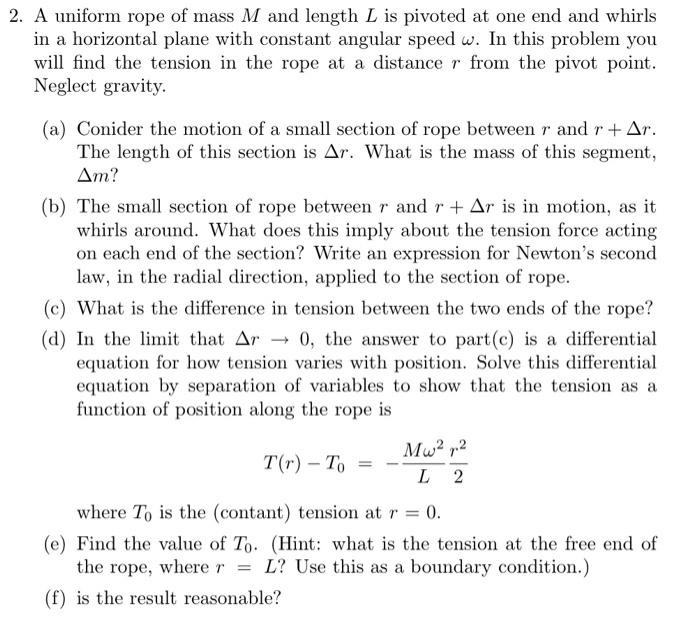 Solved 2. A uniform rope of mass M and length L is pivoted | Chegg.com