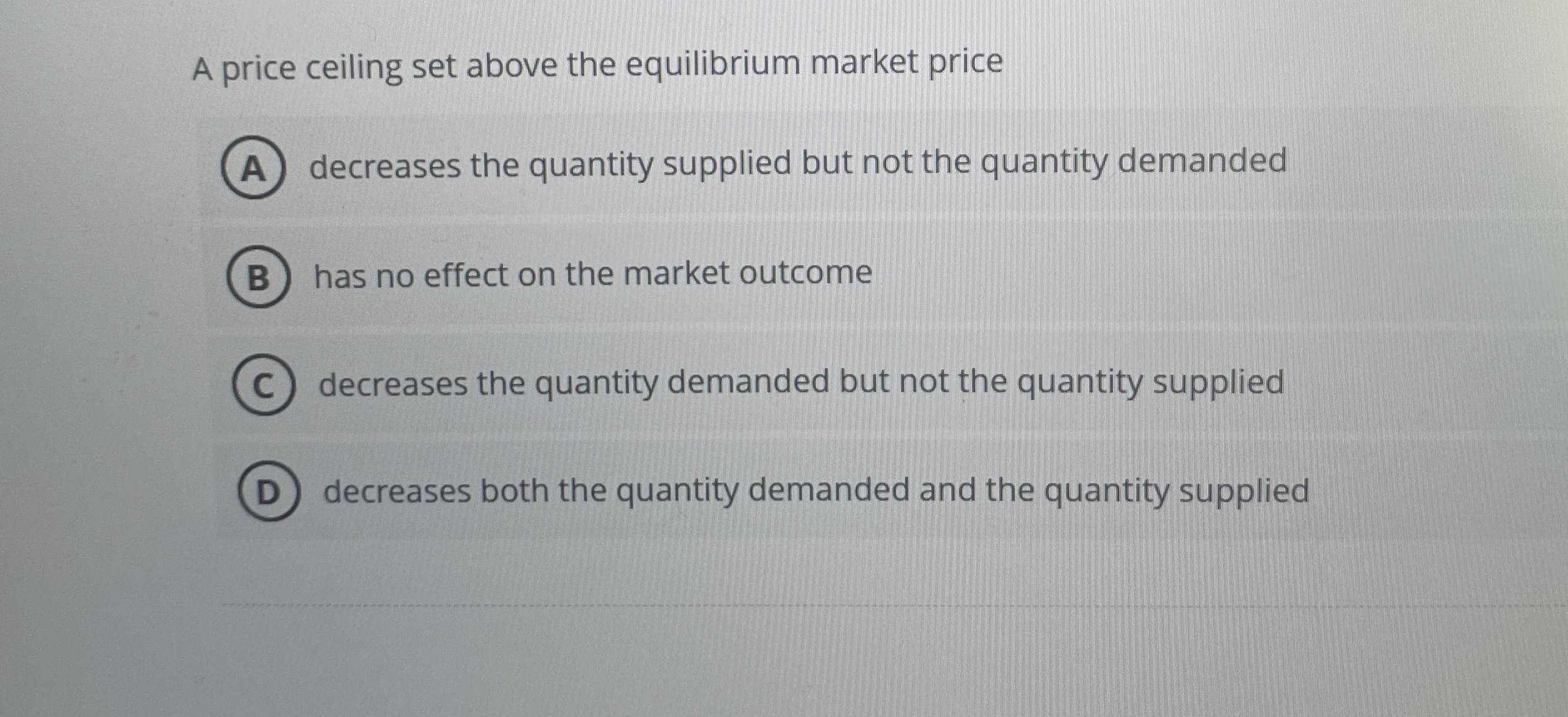 Solved A price ceiling set above the equilibrium market | Chegg.com
