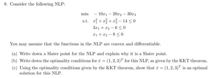 Solved 9. Consider the following NLP: [ egin{array}{cl} min | Chegg.com