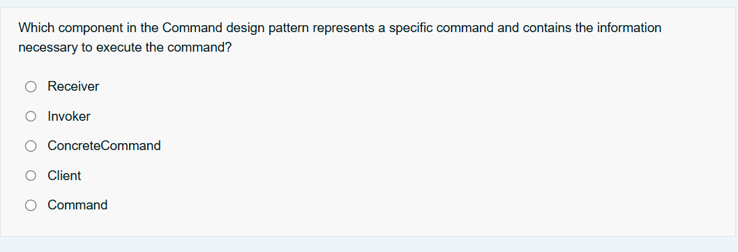 Solved Which component in the Command design pattern | Chegg.com