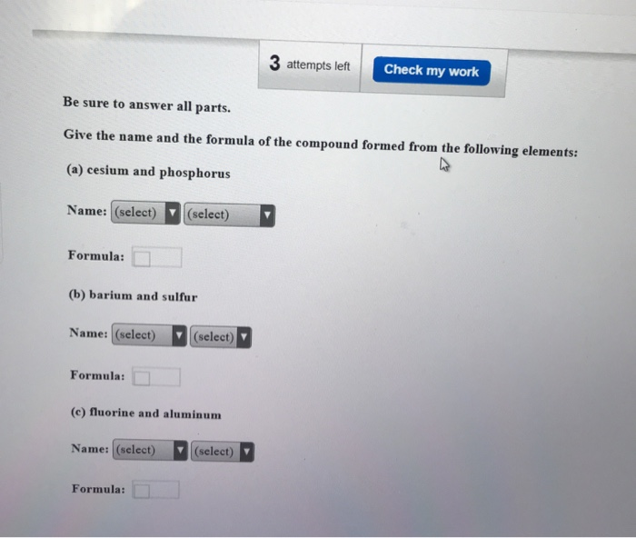 Solved 3 attempts left Check my work Be sure to answer all | Chegg.com