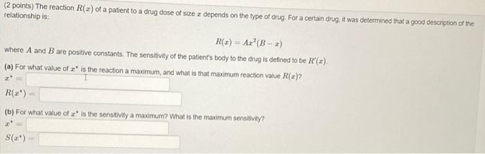 Solved (2 points) The reaction R() of a patient to a drug | Chegg.com