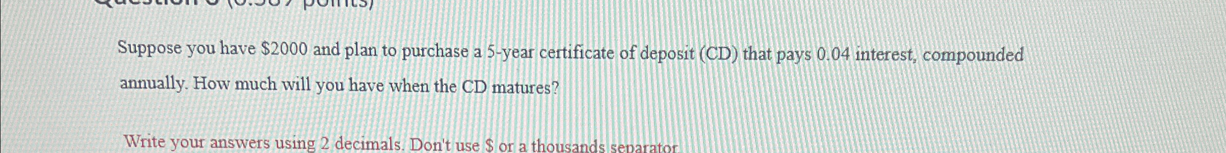 Solved Suppose you have $2000 ﻿and plan to purchase a | Chegg.com