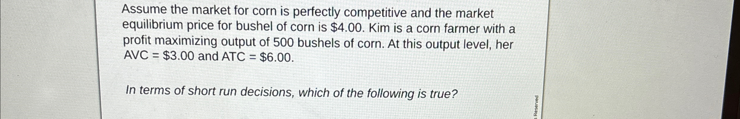Solved Assume the market for corn is perfectly competitive | Chegg.com
