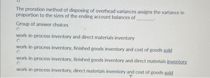 Solved The proration method of disposing of overhead | Chegg.com