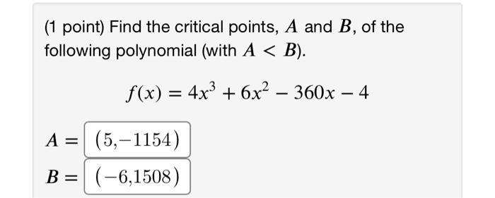 Solved (1 point) Find all critical values for the function | Chegg.com
