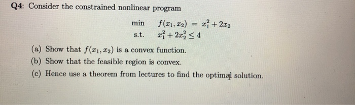 s.t. Q4: Consider the constrained nonlinear program | Chegg.com