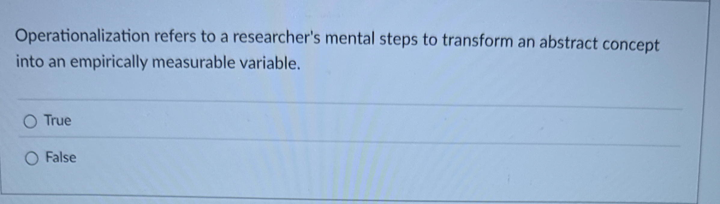 Solved Operationalization refers to a researcher's mental | Chegg.com