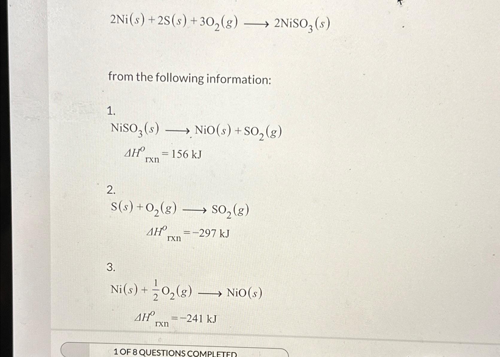 Solved 2Ni(s)+2S(s)+3O2(g)longrightarrow2NiSO3(s)from the | Chegg.com