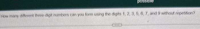 Solved How many different three digit numbers can you form | Chegg.com