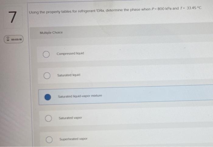 Solved Using the property tables for refrigerant 134a, | Chegg.com