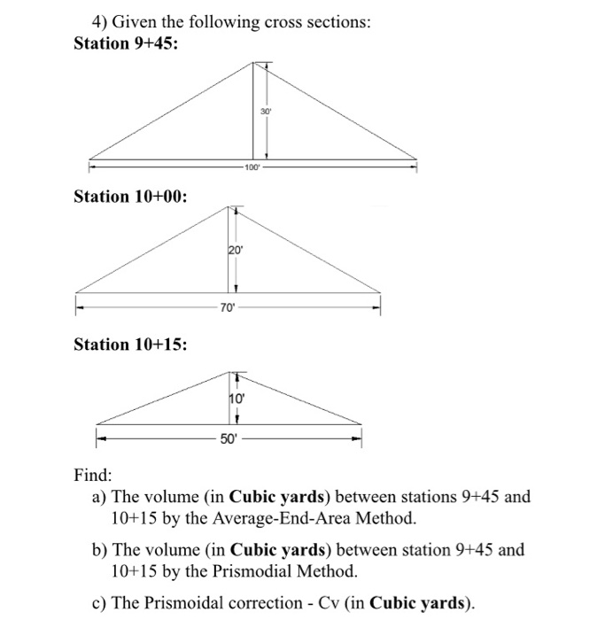 Solved 4) Given the following cross sections: Station 9+45: | Chegg.com