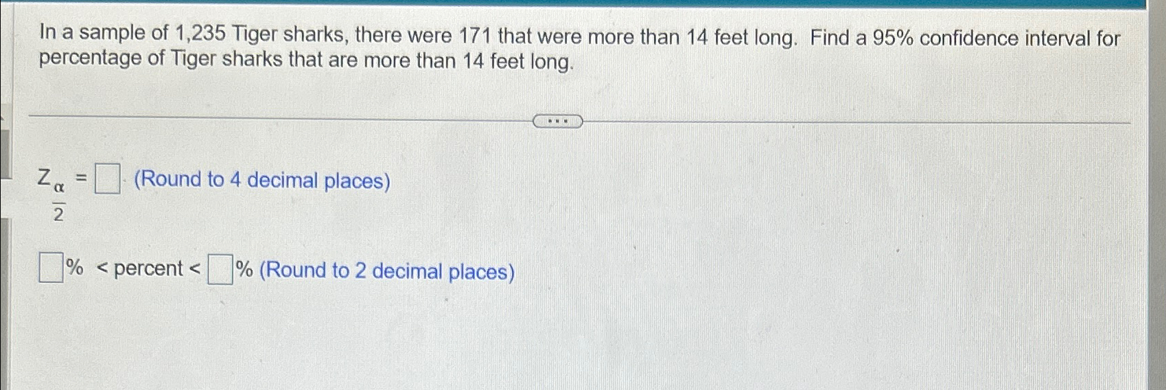 Solved In a sample of 1,235 ﻿Tiger sharks, there were 171 | Chegg.com