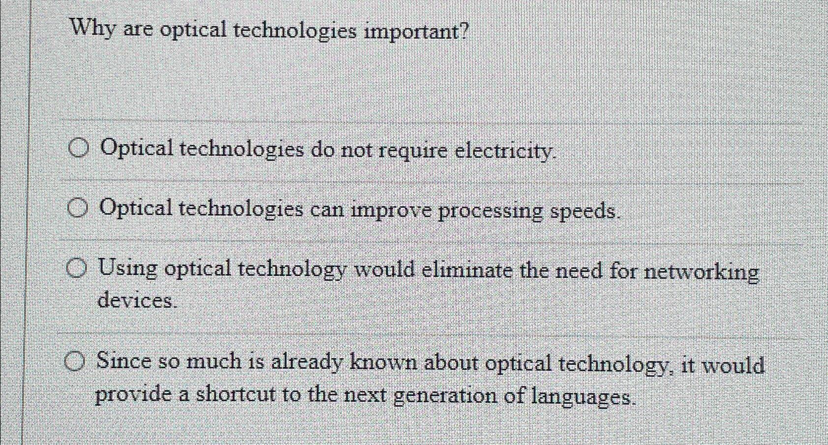 Solved Why are optical technologies important?Optical | Chegg.com