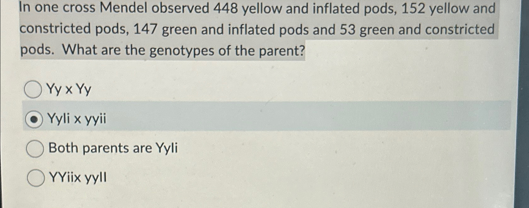 Solved In one cross Mendel observed 448 ﻿yellow and inflated | Chegg.com