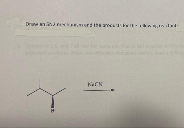 Solved Draw an SN2 mechanism and the products for the | Chegg.com