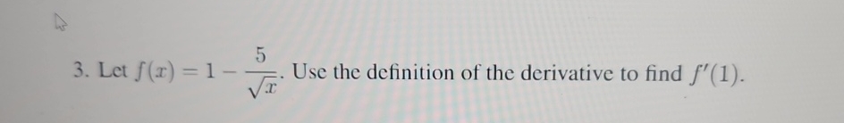 Solved Let f(x)=1-5x2. ﻿Use the definition of the derivative | Chegg.com