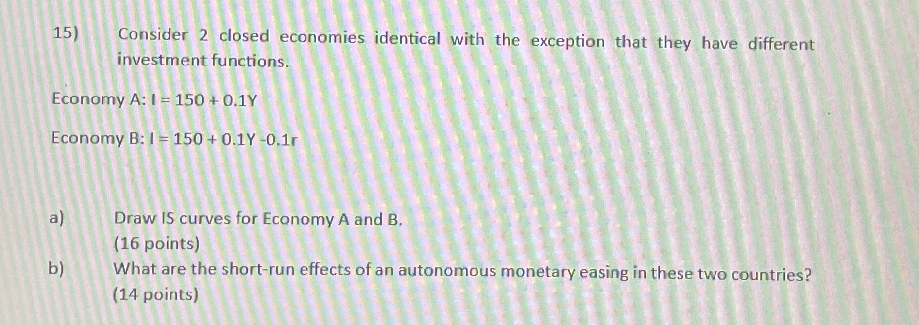 Solved Consider 2 ﻿closed economies identical with the | Chegg.com