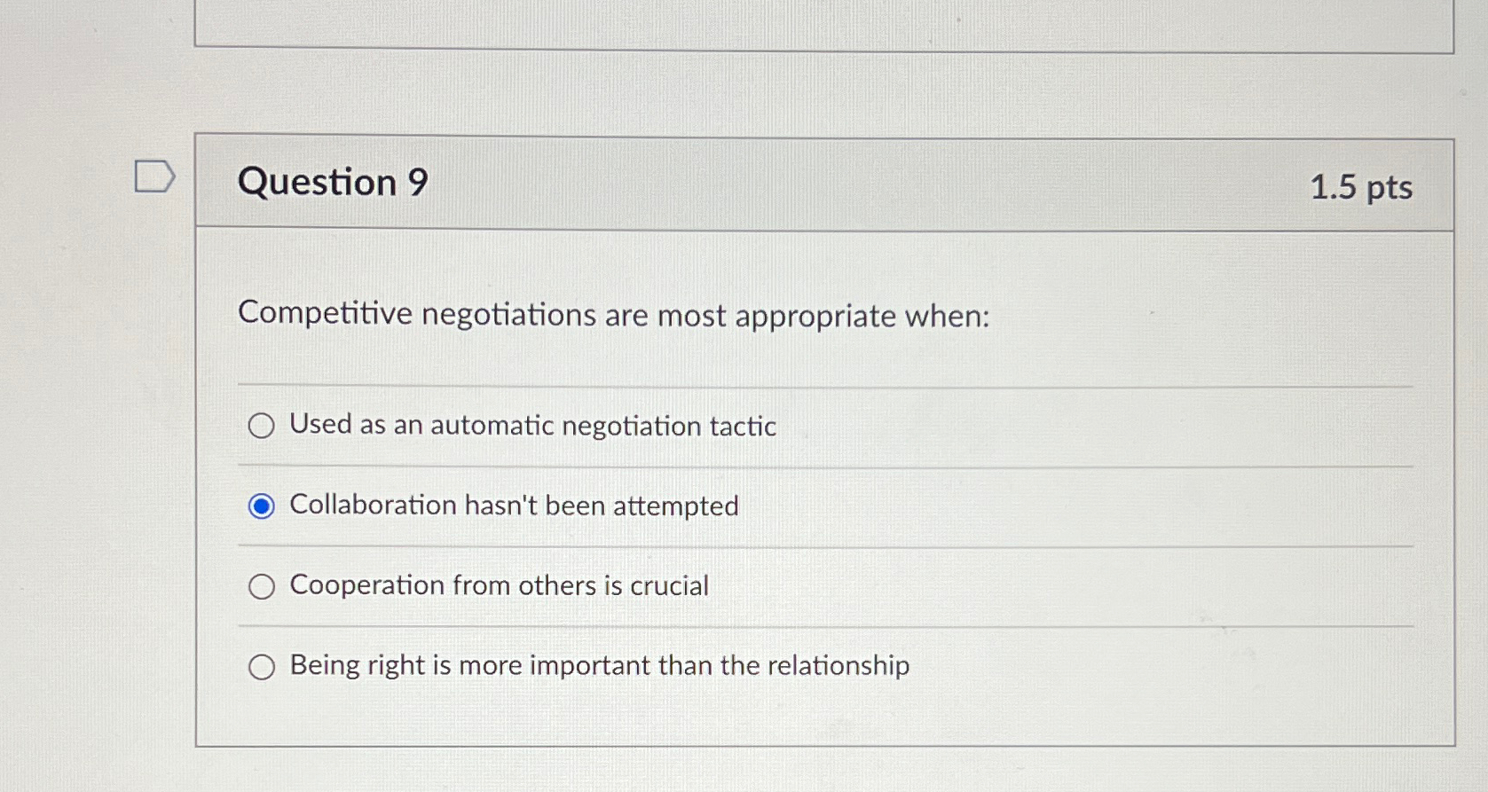 Solved Question 91.5ptsCompetitive negotiations are most | Chegg.com