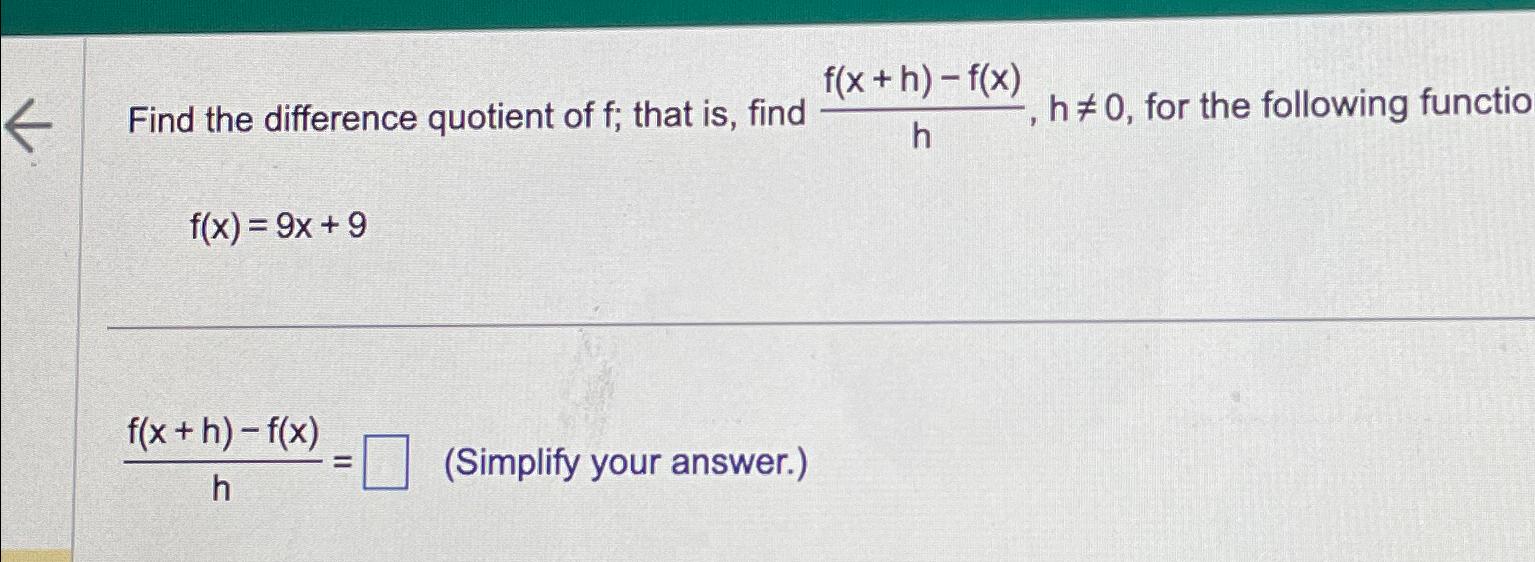 Solved Find the difference quotient of f; that is, ﻿find | Chegg.com