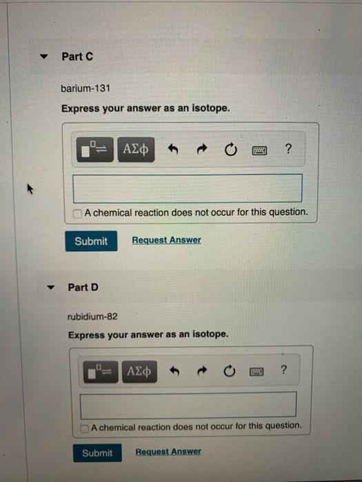 cesium-131 Express your answer as an isotope. Π_Ι ΑΣΦ | Chegg.com