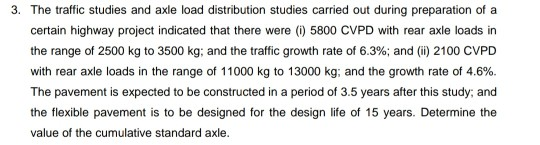 Solved 3. The traffic studies and axle load distribution | Chegg.com