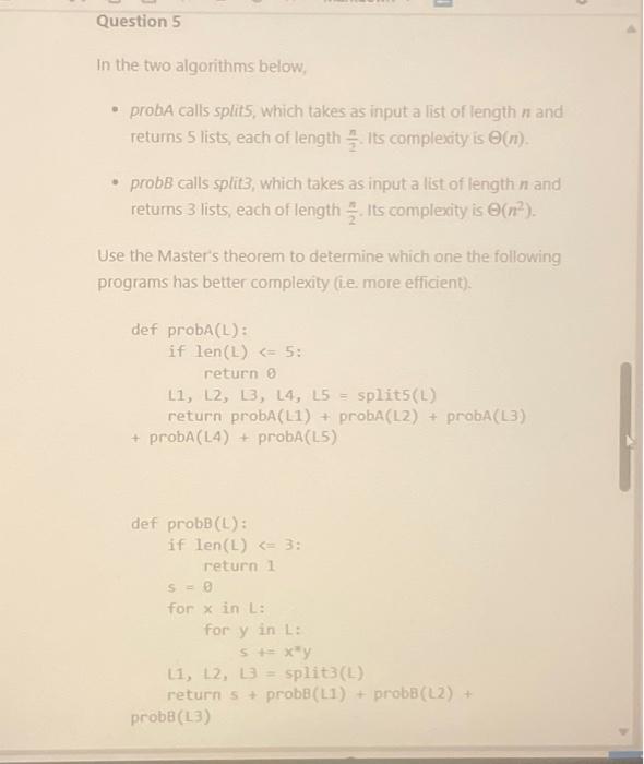 Solved Question 5 In the two algorithms below, - proba calls | Chegg.com