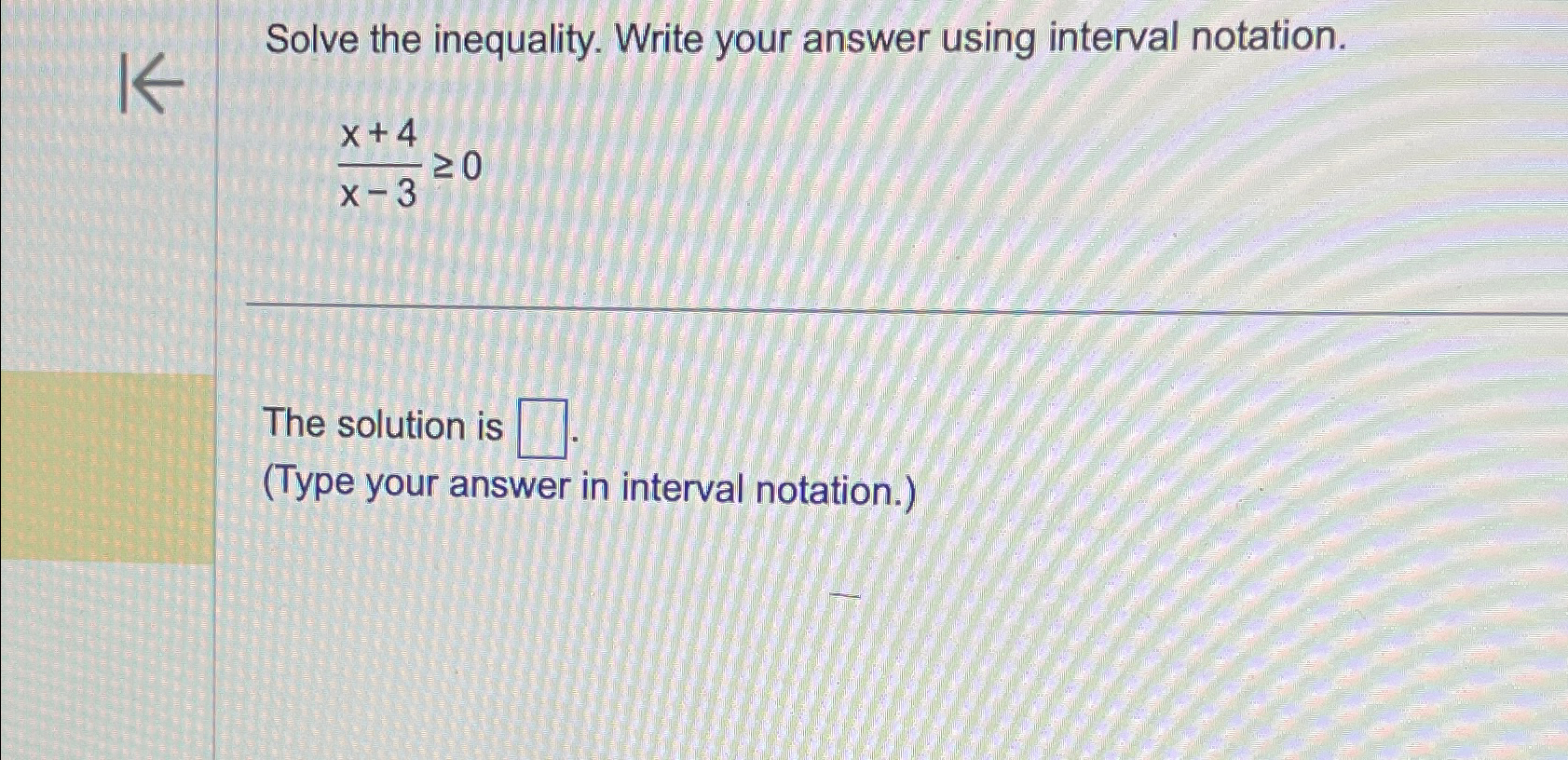 Solved Solve the inequality. Write your answer using | Chegg.com