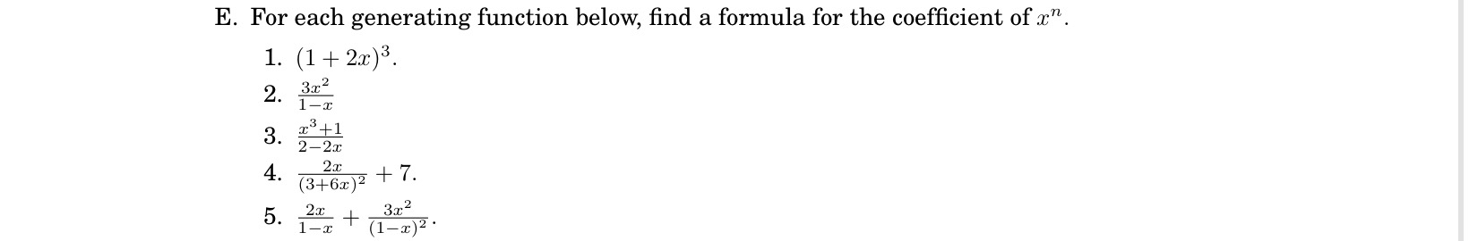 Solved E. ﻿For each generating function below, find a | Chegg.com