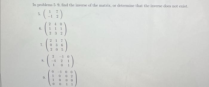 Solved In problems 59 , find the inverse of the matrix, or | Chegg.com