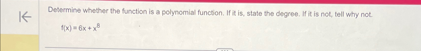 Solved Determine whether the function is a polynomial | Chegg.com