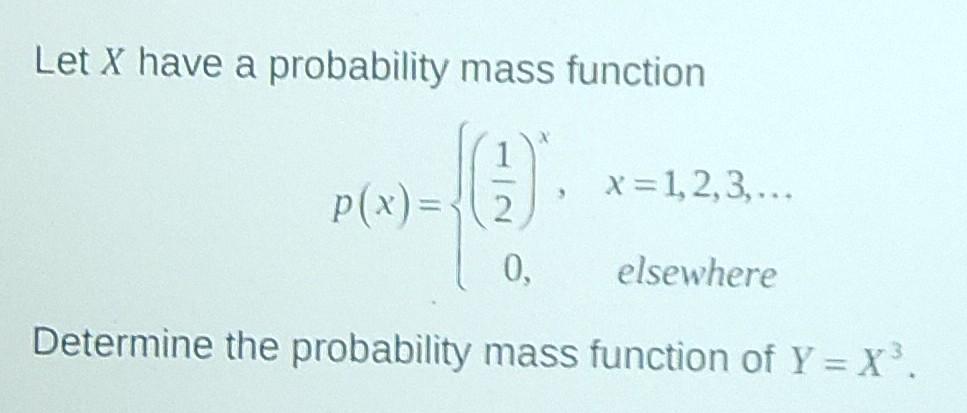 Solved Let X have a probability mass function | Chegg.com