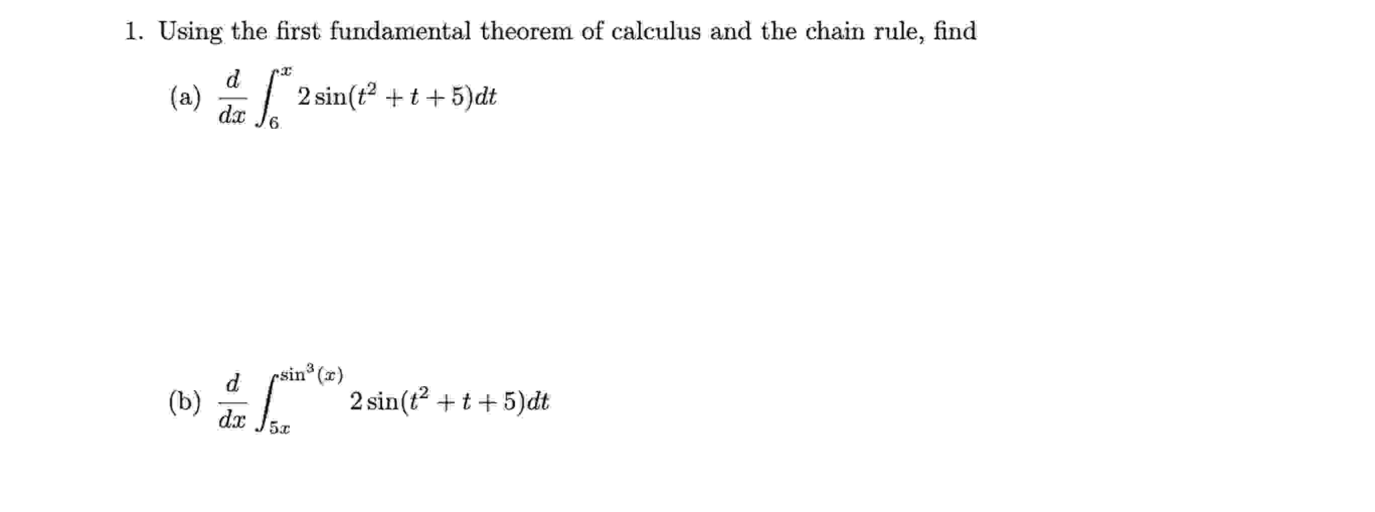 Solved Using the first fundamental theorem of calculus and | Chegg.com