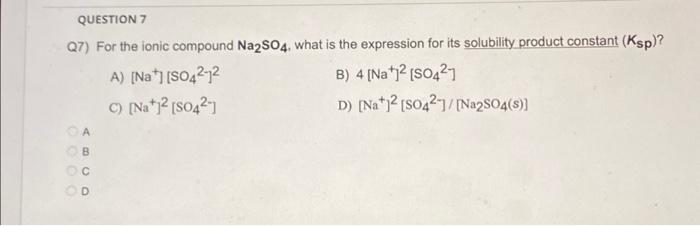 Solved QUESTION 7 Q7) For the ionic compound Na2SO4, what is | Chegg.com