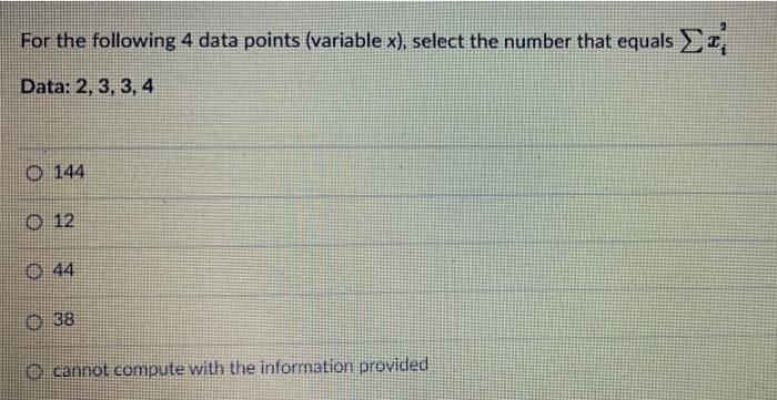 Solved For the following 4 data points (variable x), select | Chegg.com