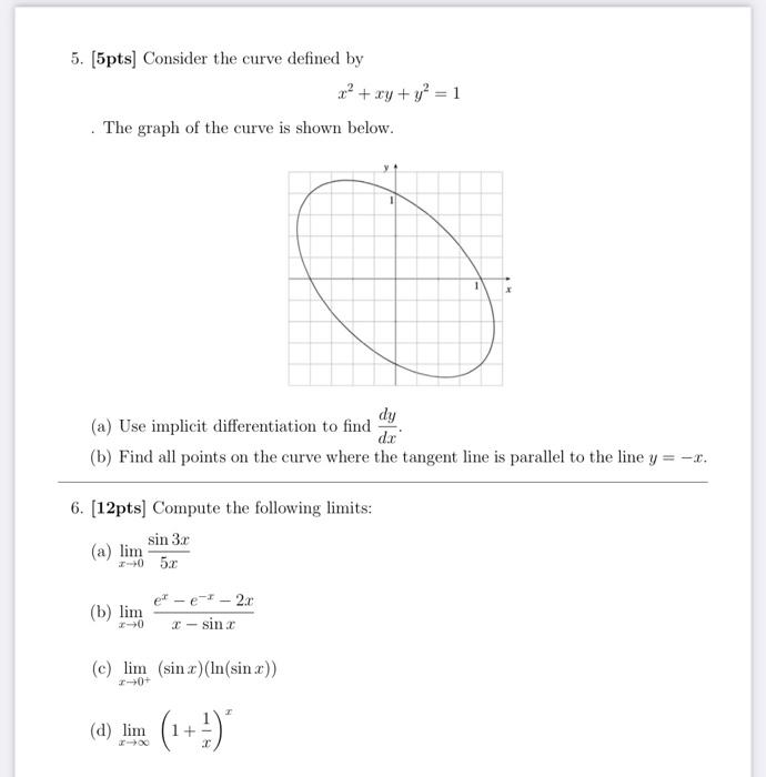 Solved 5. [5pts] Consider the curve defined by x2+xy+y2=1 | Chegg.com